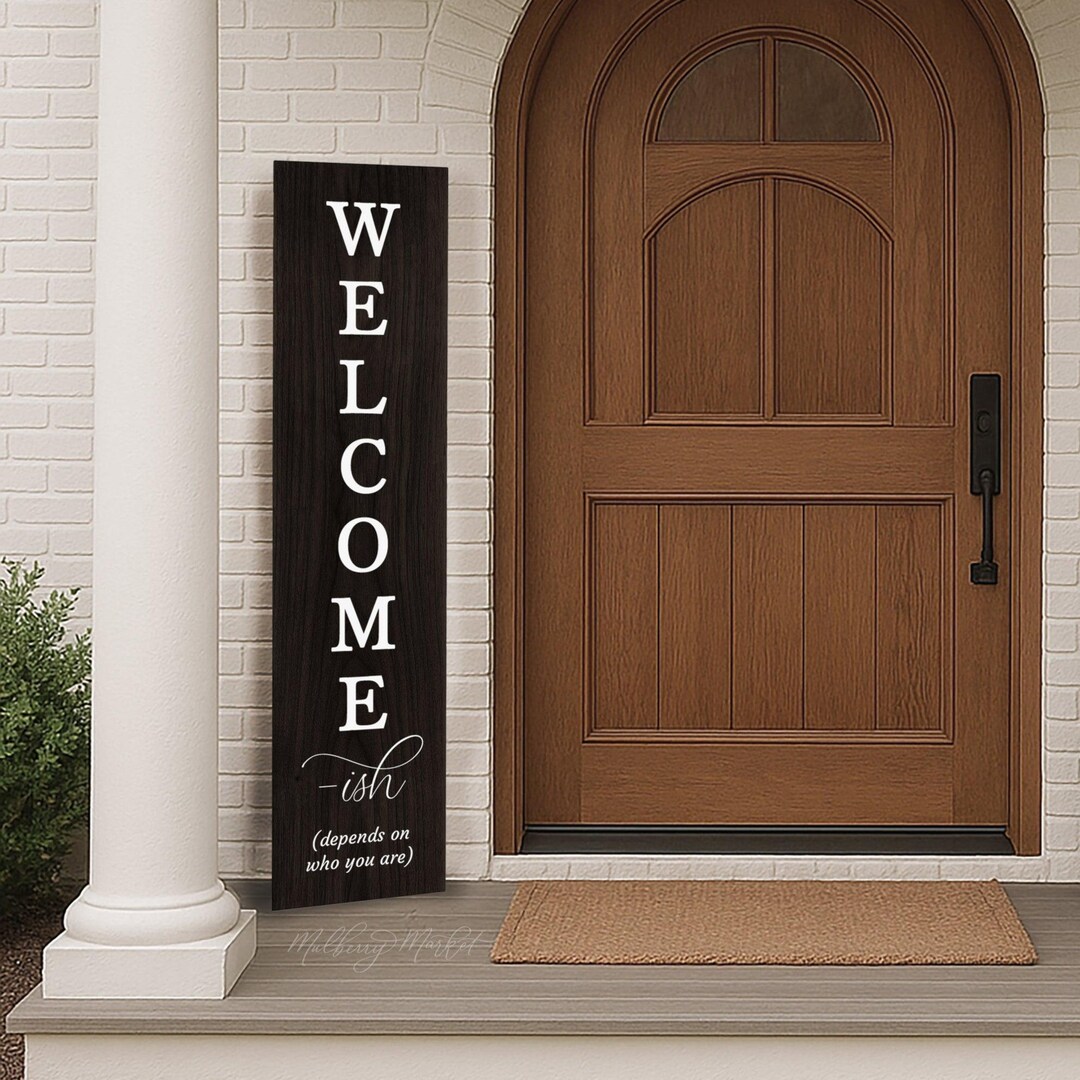 Welcome-ish X-LARGE Leaning Porch Welcome Sign, Porch Sign, Large Porch ...
