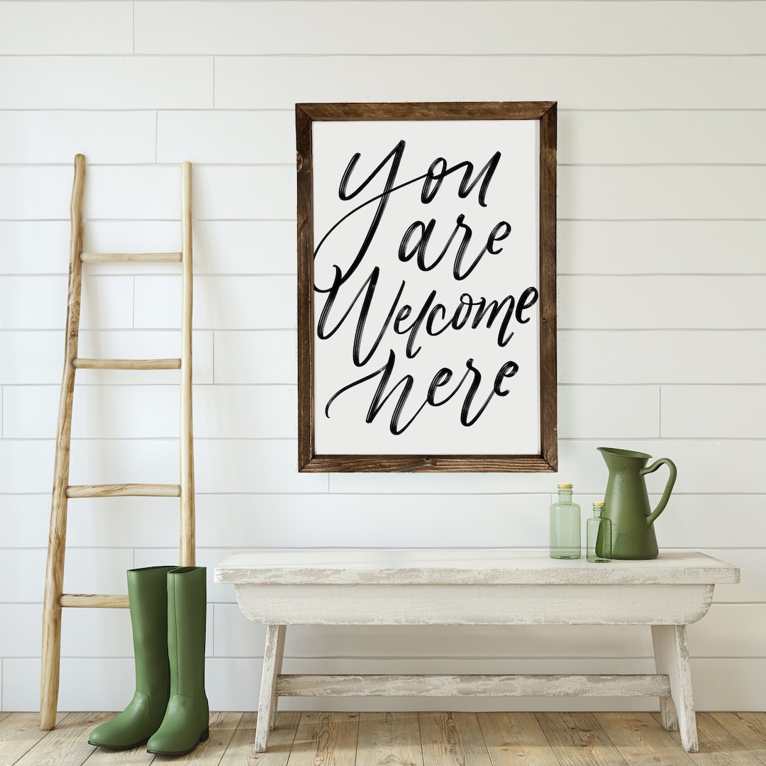 You Are Welcome Here Sign Inspirational Signs Entryway Sign Living Room ...