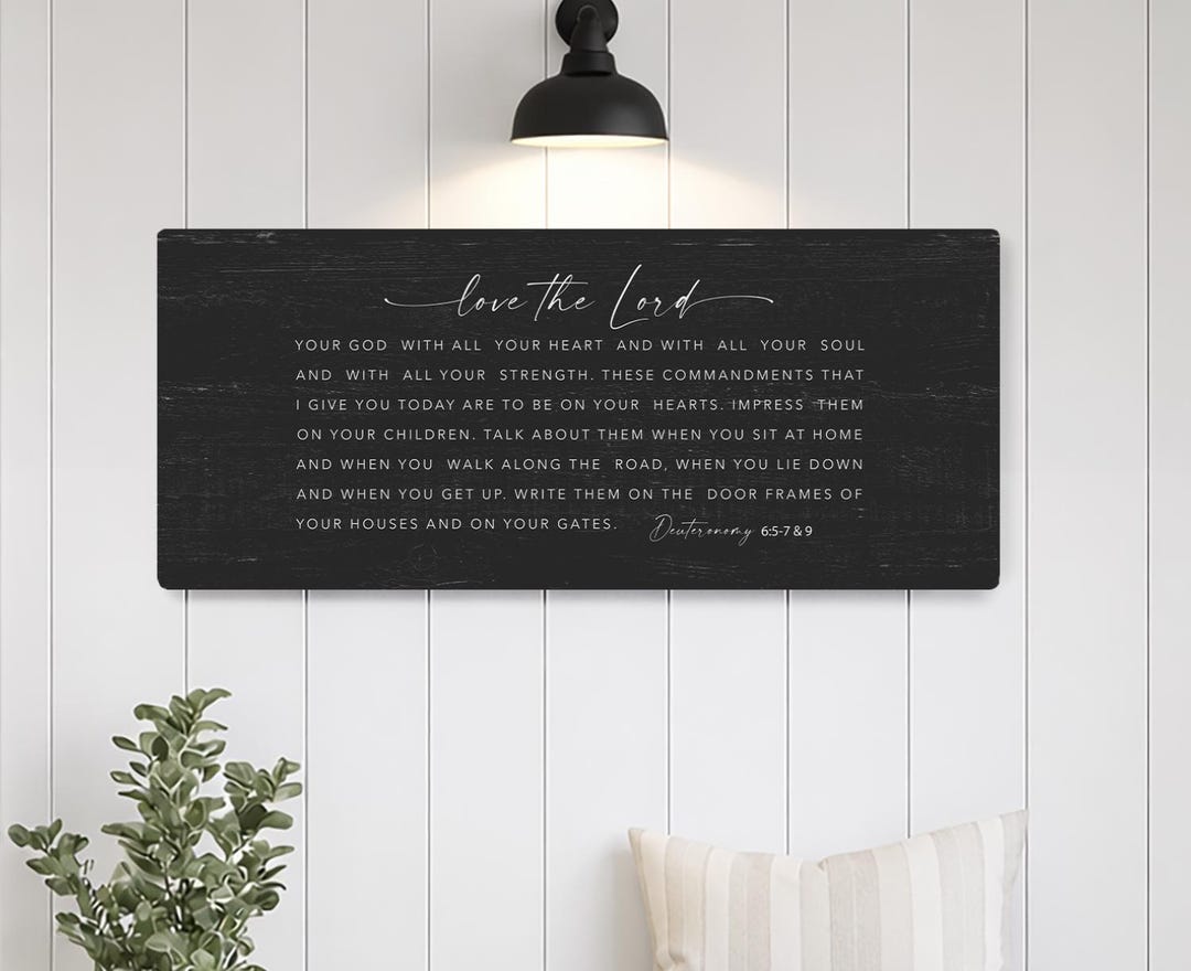 Love the Lord Your God Bible Verse Sign, Deuteronomy 6:5-7, Scripture ...