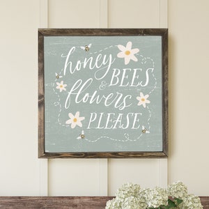 Honey Bees & Flowers Please Spring Wall Art, Spring Signs, Wall Decor ...