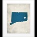 Connecticut State Map Art Print Home Town Love Personalized Art Print ...