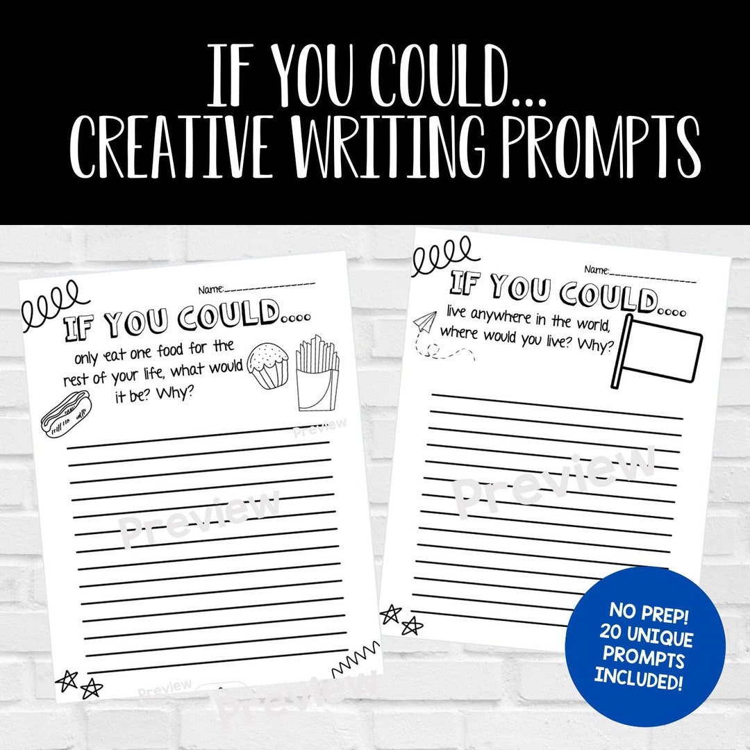 If You Could... Creative Writing Prompts 4th, 5th, and 6th Grade No ...