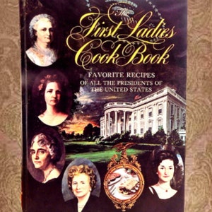 The First Ladies Cook Book United States 1966 Hardcover USA White House ...