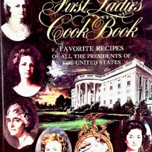 The First Ladies Cook Book United States 1966 Hardcover USA White House ...