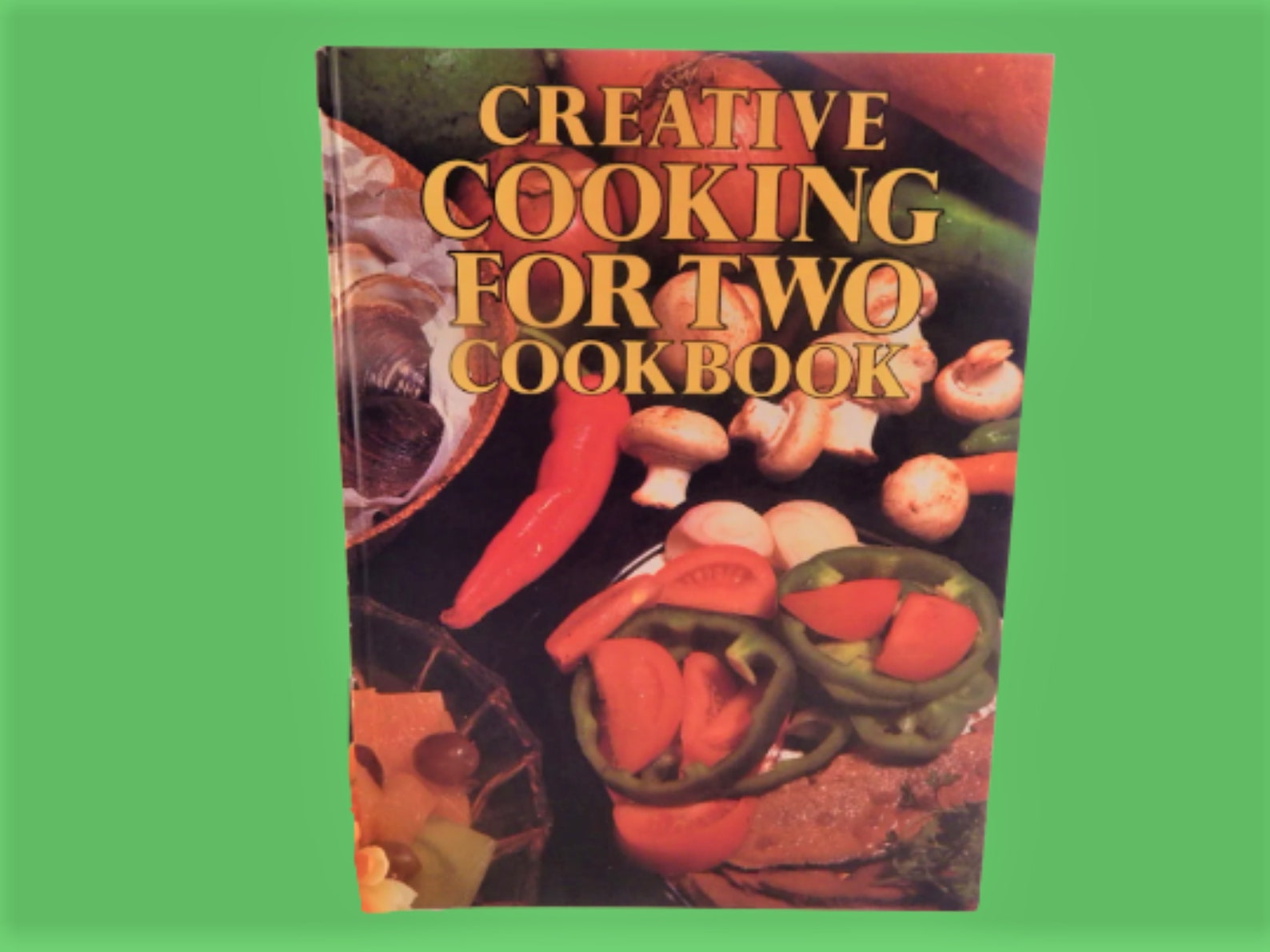 Creative Cooking for Two Cookbook Vintage 1985 Hardcover Color - Etsy