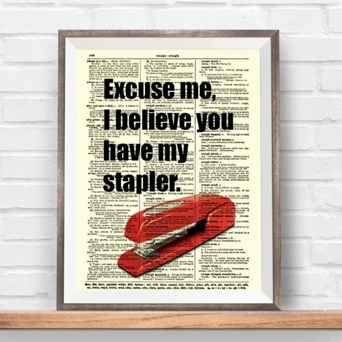 Office Space Decor Excuse Me I Believe You Have My Stapler - Etsy