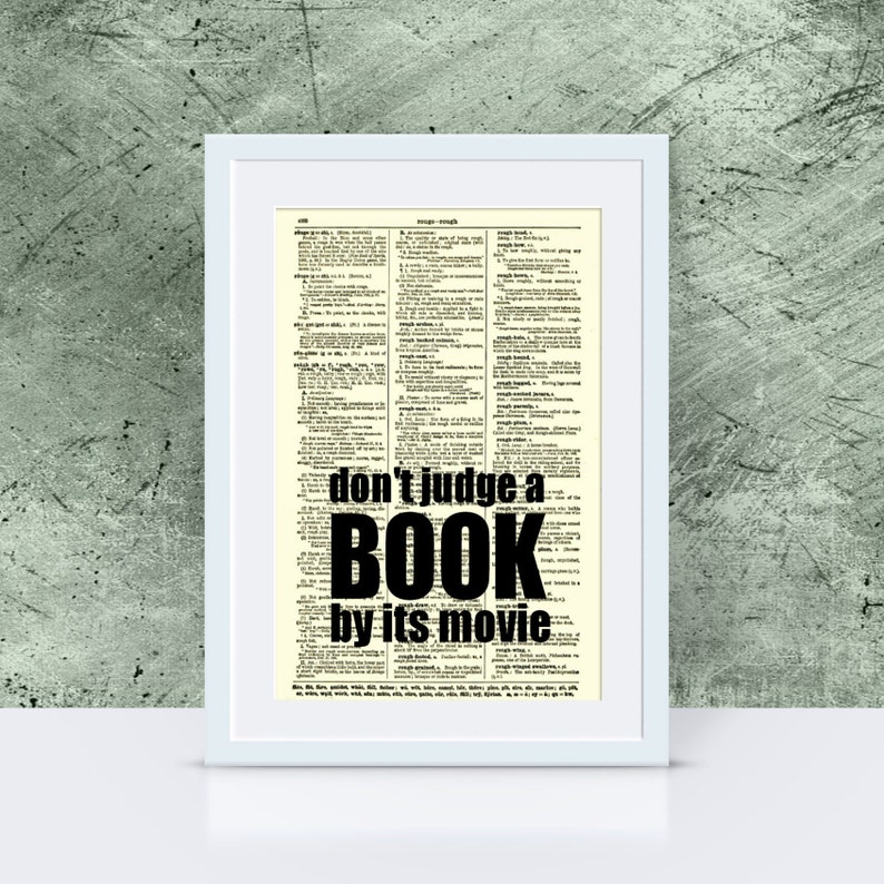 Don't Judge a Book by Its Movie Quote Printed On An | Etsy