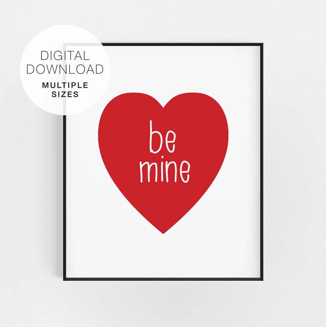 Be Mine, Valentine Printable, Valentine's Day, Valentine's Day Sign ...