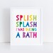 Splish Splash I Was Taking a Bath and Flush It Real Good - Etsy Canada