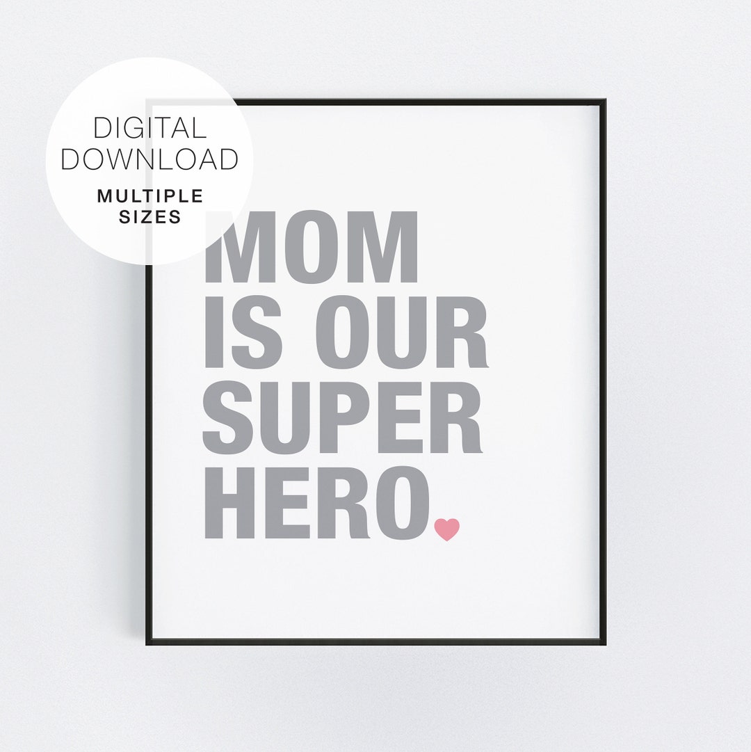 Mother's Day Printable Mom is Our Superhero Mother's - Etsy