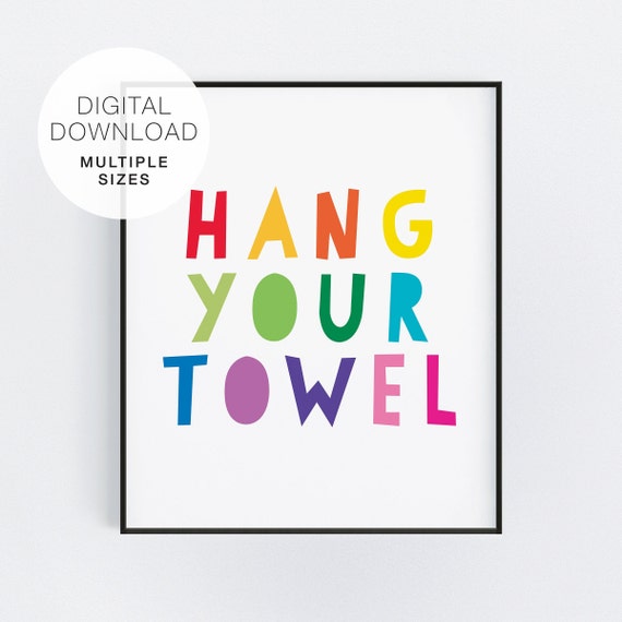 Hang Your Towel Printable Bathroom Sign Hang Towel Kids - Etsy Canada