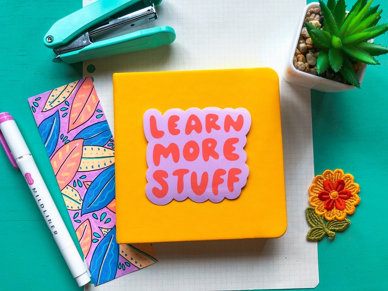 Learn More Stuff Vinyl Sticker Colorful Weatherproof Sticker for Laptop, Water Bottle, Bicycle ...