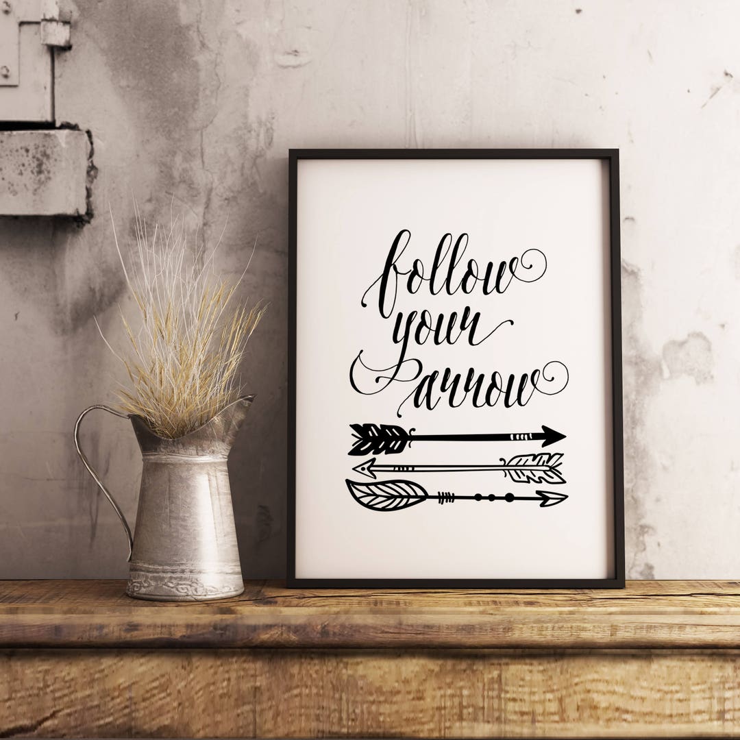Follow Your Arrow Typography Art Print Adventure Poster Wall Art ...