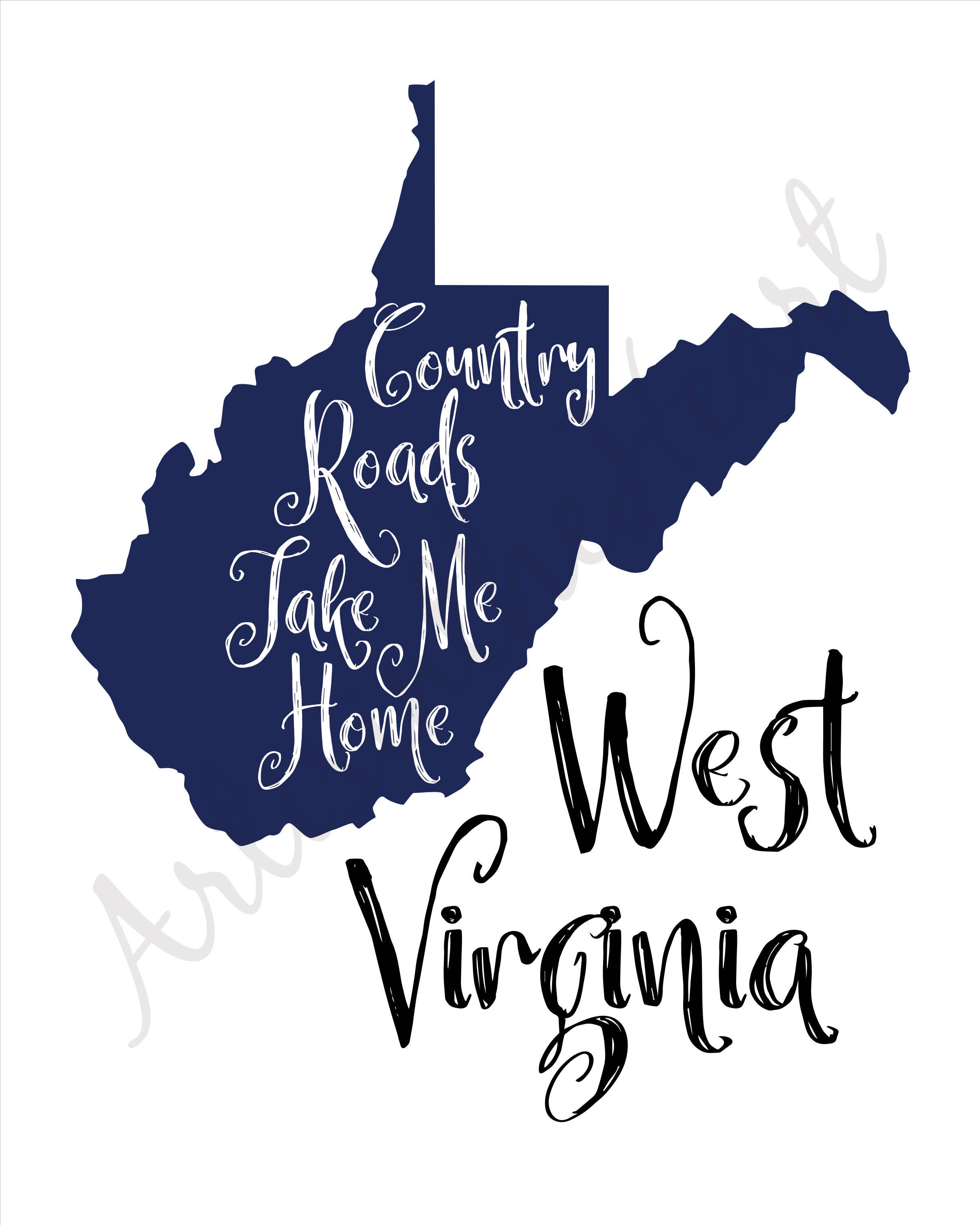 West Virginia State Print, Take Me Home Country Roads, West Virginia ...