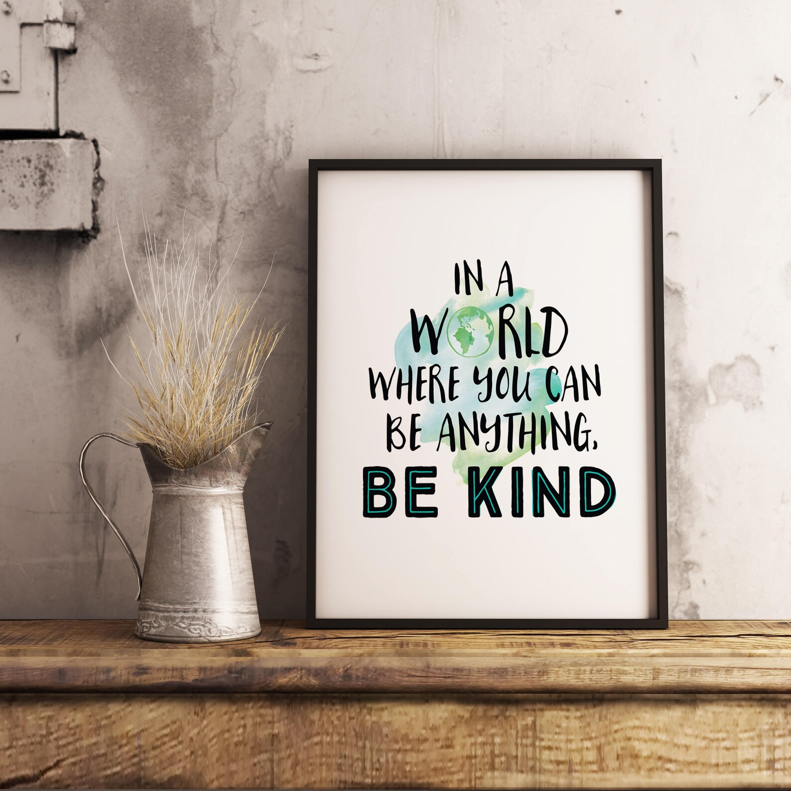 In a World Where You Can Be Anything Be Kind Sign. Quote Print ...