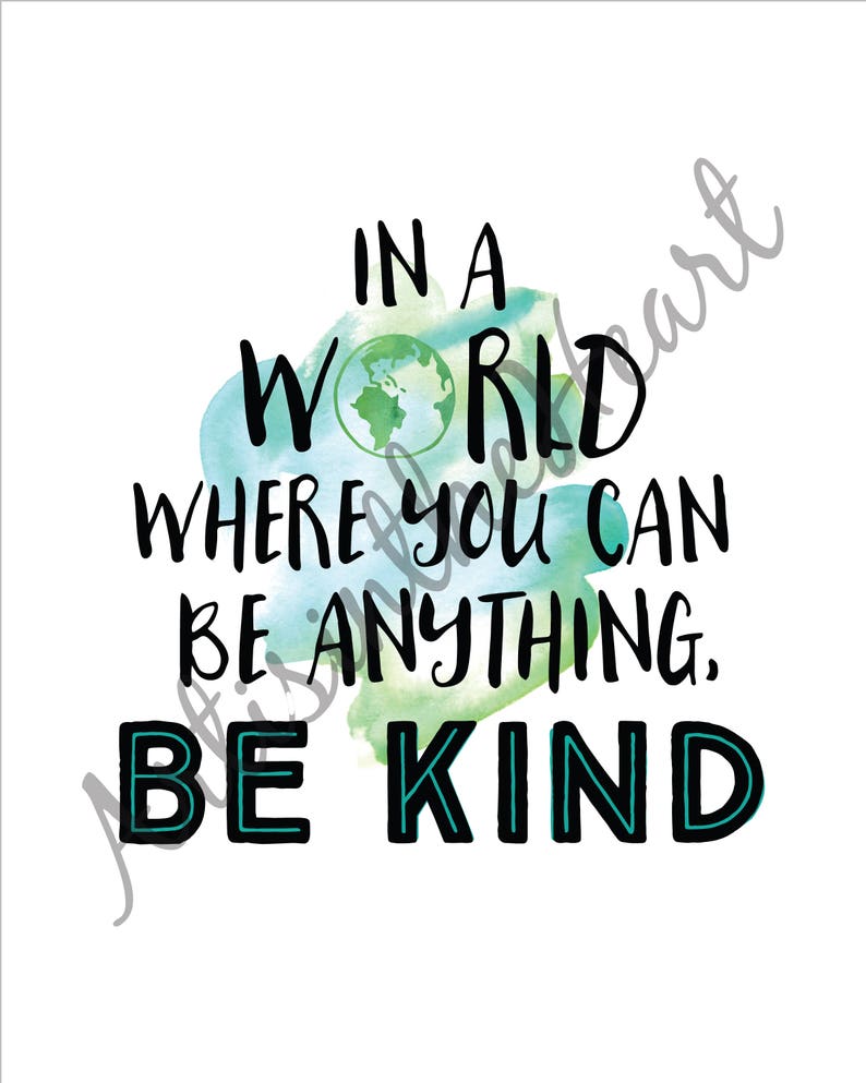 In a World Where You Can Be Anything Be Kind Sign. Quote Print ...