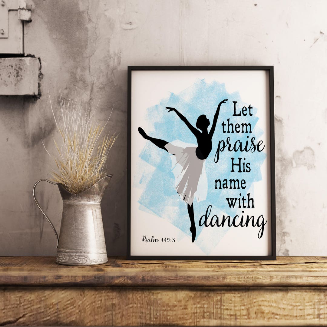 Let Them Praise His Name With Dancing Psalm 149 Bible Verse Instant ...