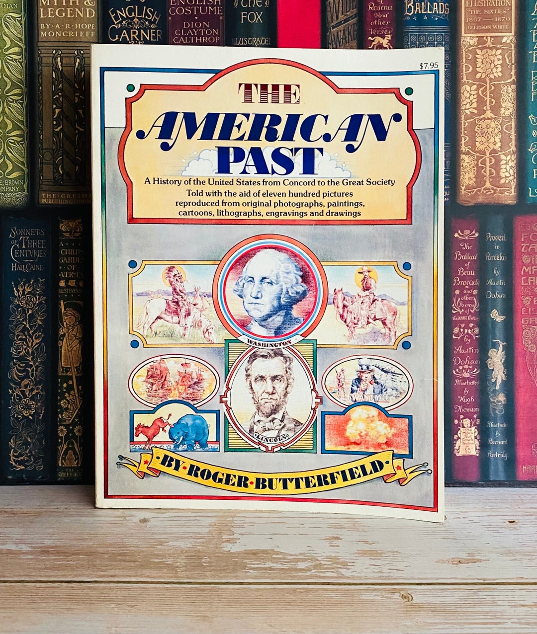 1976 the American Past: A History of the United States From Concord to ...