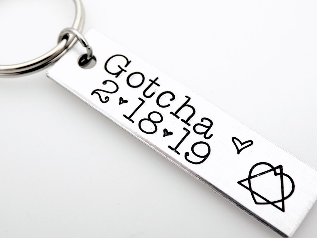 Gotcha Gift, Custom With the Date of Your Choice, Handstamped Keychain ...