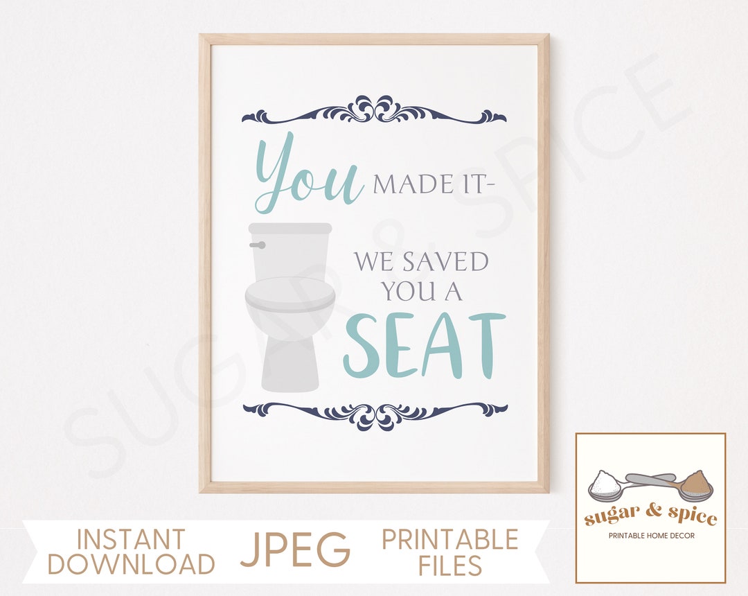 Toilet Reserved Seat Bathroom Sign, You Made It Funny Bathroom Signs ...