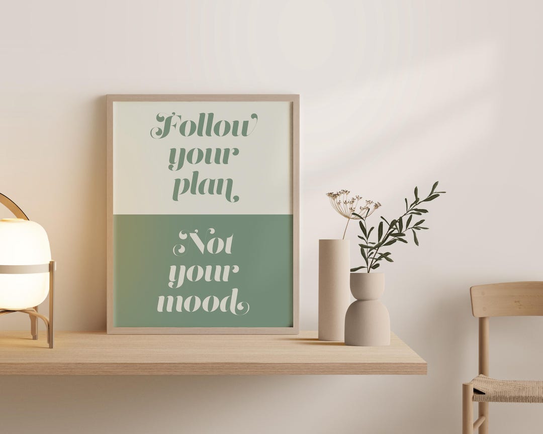 Follow Your Plan Not Your Mood | Digital Print | Typography Poster ...