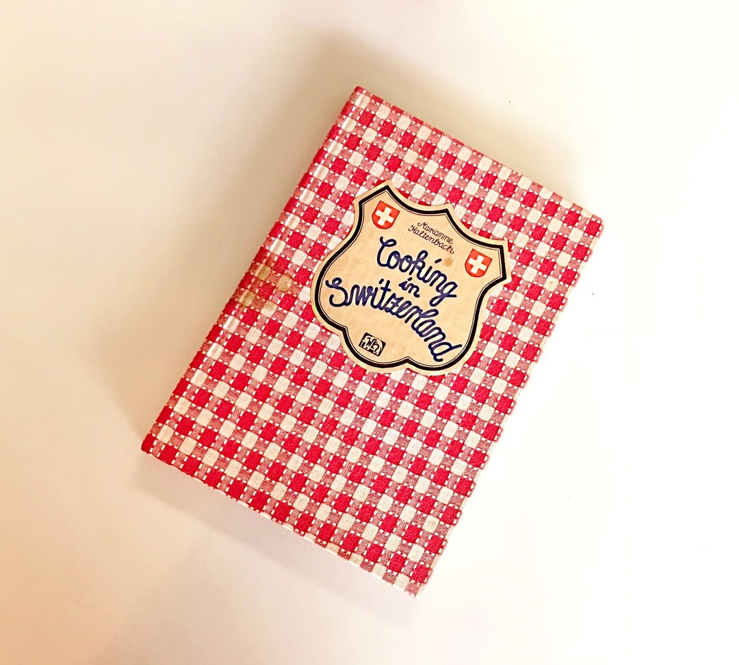 COOKING in SWITZERLAND Cookbook, by Marieanne Kaltenbach, Red and White ...
