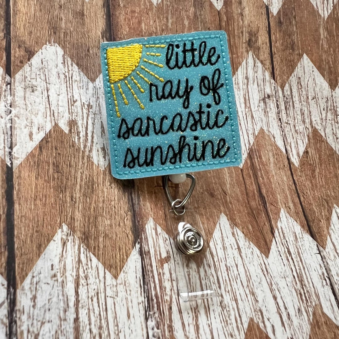 Little Ray of Sarcastic Sunshine Badge Reel - Etsy