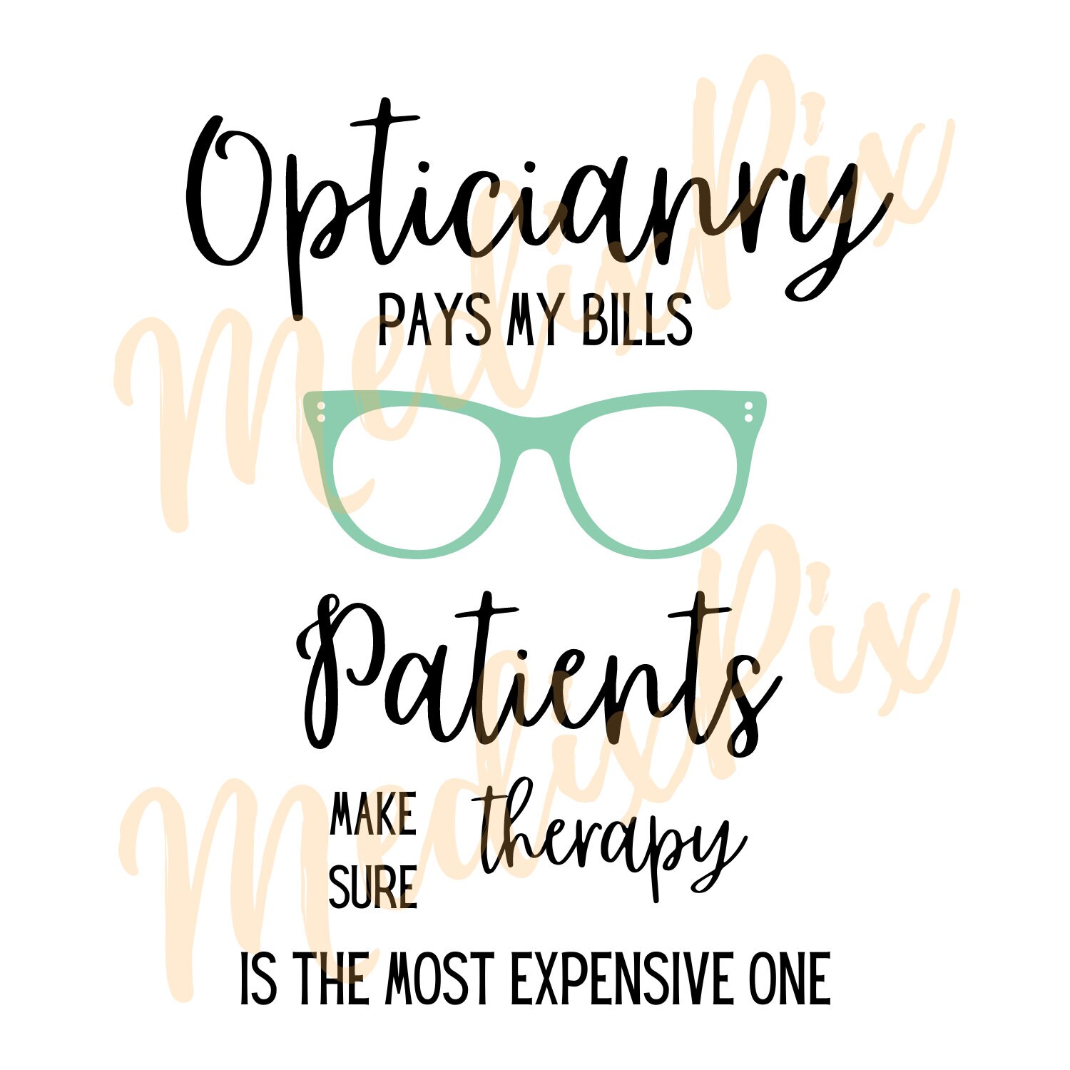 Optometry / Optician SVG & PNG File Bundle | Funny Downloadable Craft ...