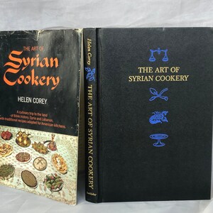 The Art of Syrian Cookery Helen Corey, Vintage Middle Eastern Cookbook ...