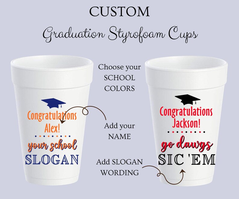 Graduation Custom Styrofoam Cups, High School, College, Slogan ...