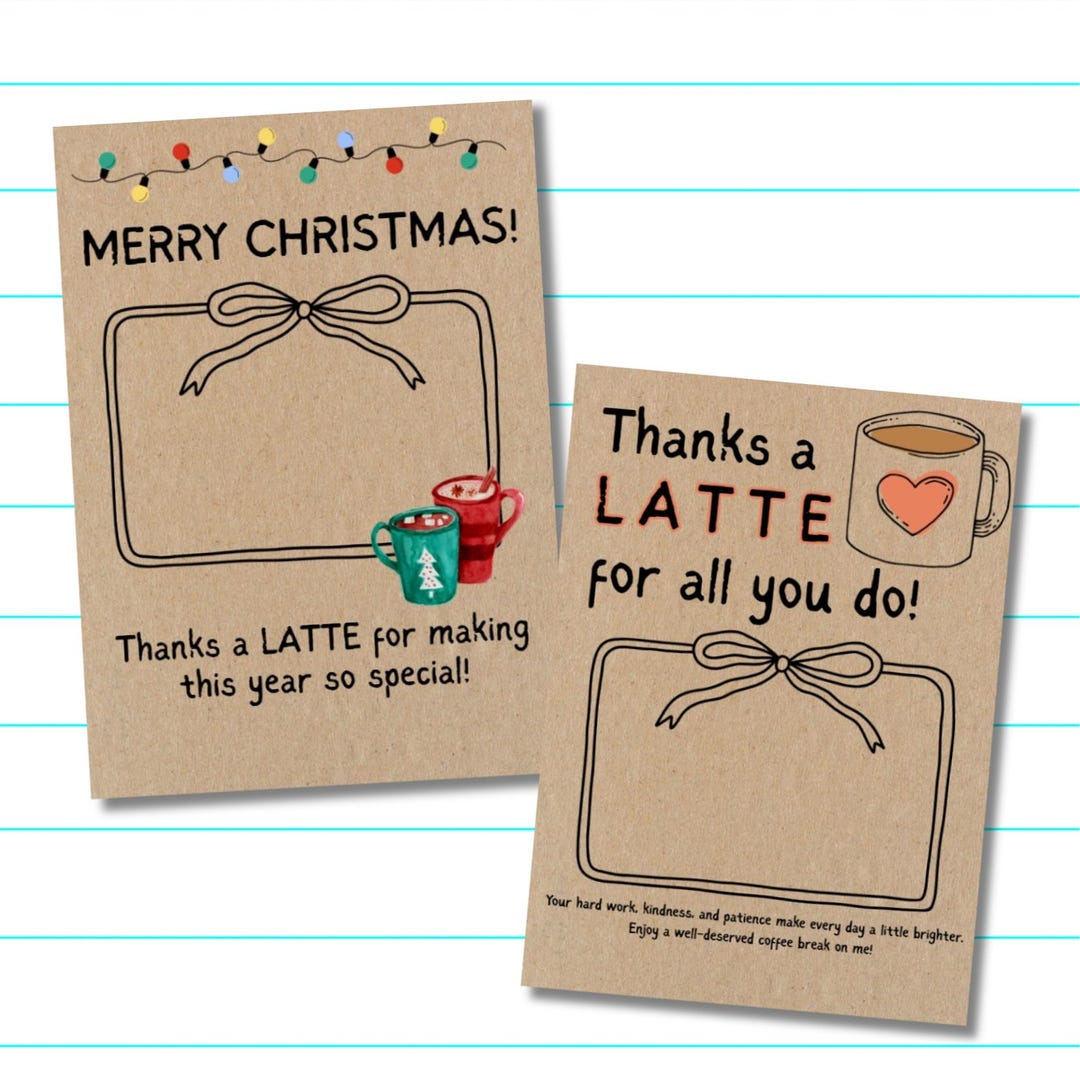 Thanks a LATTE Teacher Gift Card Holder, Christmas Version (printable ...
