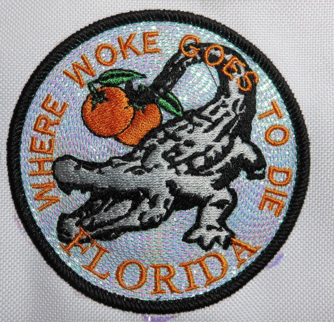 Where Woke Goes to Die, Florida, Gator, Alligator, Oranges, Iron on ...