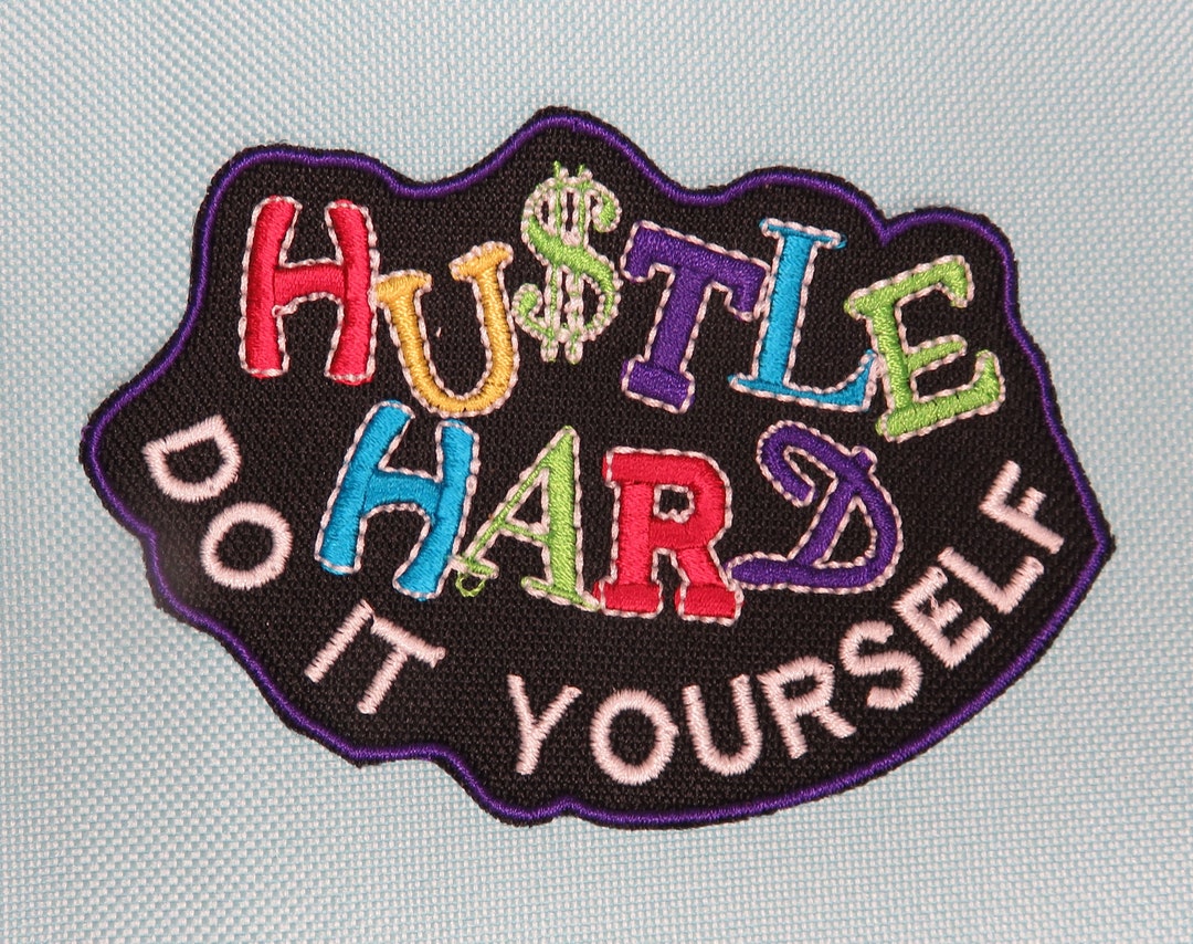 Hustle Hard, Iron on Patch, Embroidery, Do It Yourself, Work Ethic ...