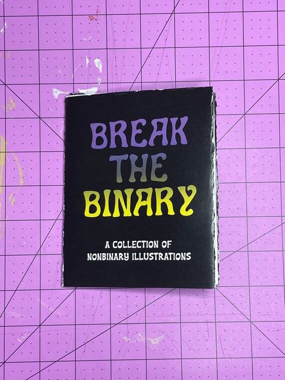Break the Binary Zine Nonbinary Art Illustrations Enby - Etsy