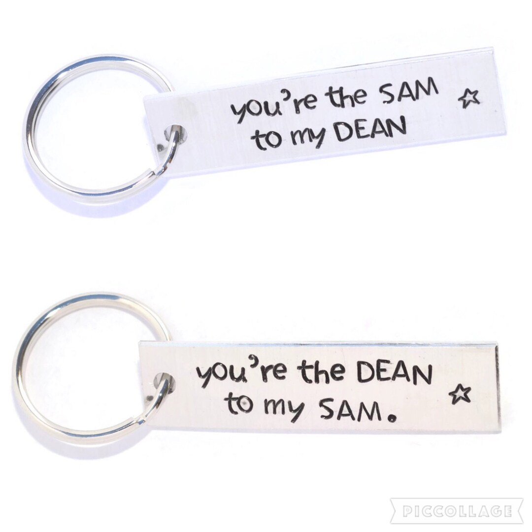 You're the Dean to My Sam and You're the Sam to My Dean Keychain Set ...