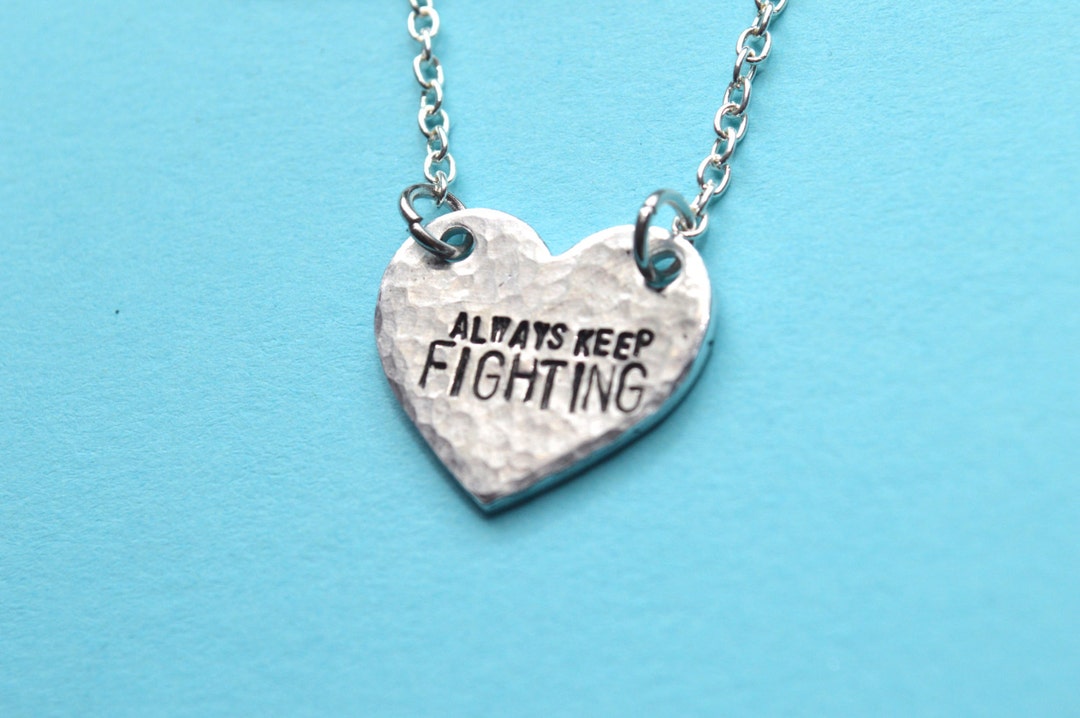 Always Keep Fighting Heart Metal Stamped Necklace With Stainless Steel ...