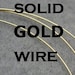 14K SOLID YELLOW GOLD Wire, 18-30 Gauge, Round, 1/2 Hard - Etsy