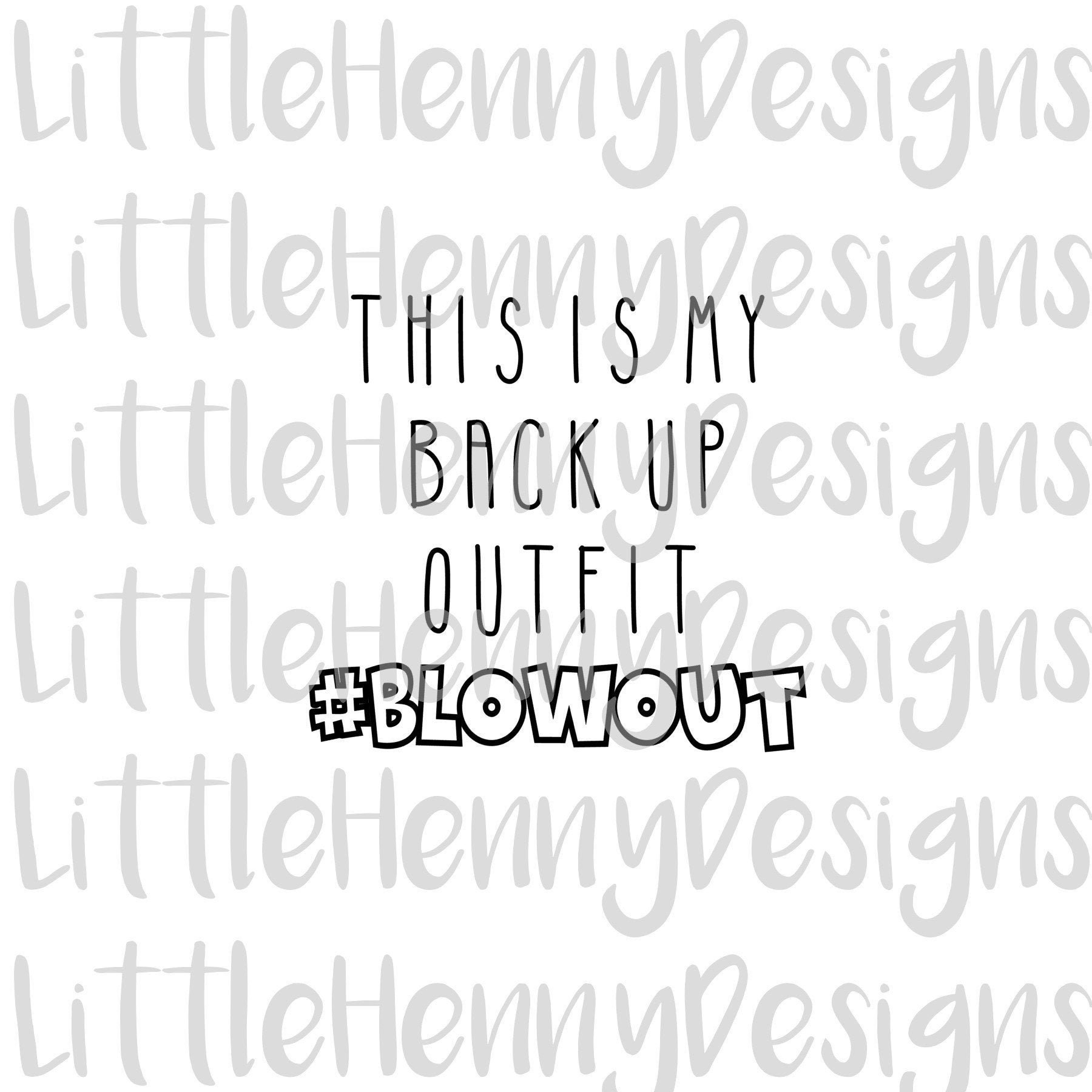Backup Outfit Svg Blowout Svg Funny Baby Bodysuit Baby | Etsy