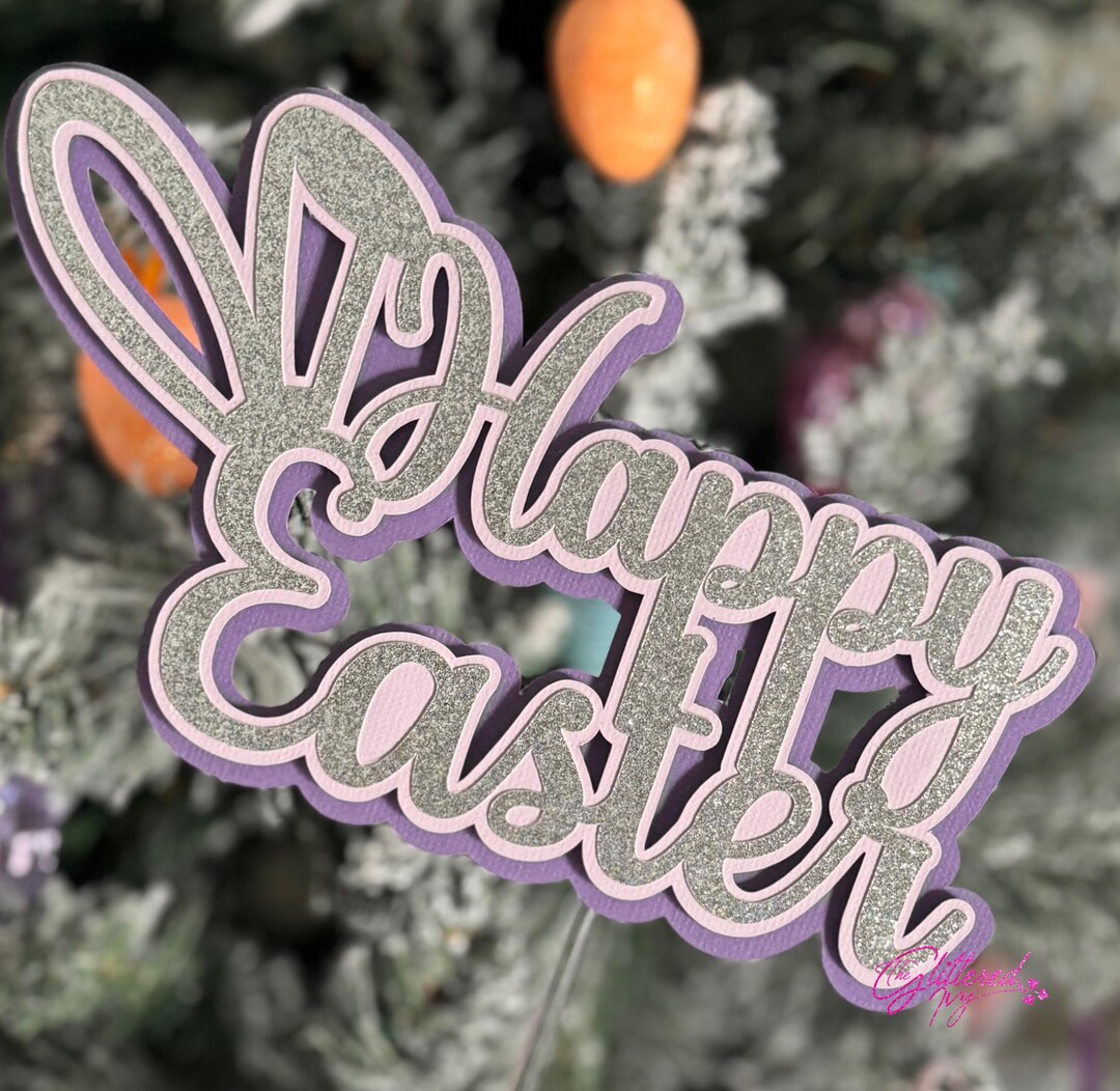 Easter Cake Topper, Happy Easter Cake Topper, Cake Topper Happy Easter ...