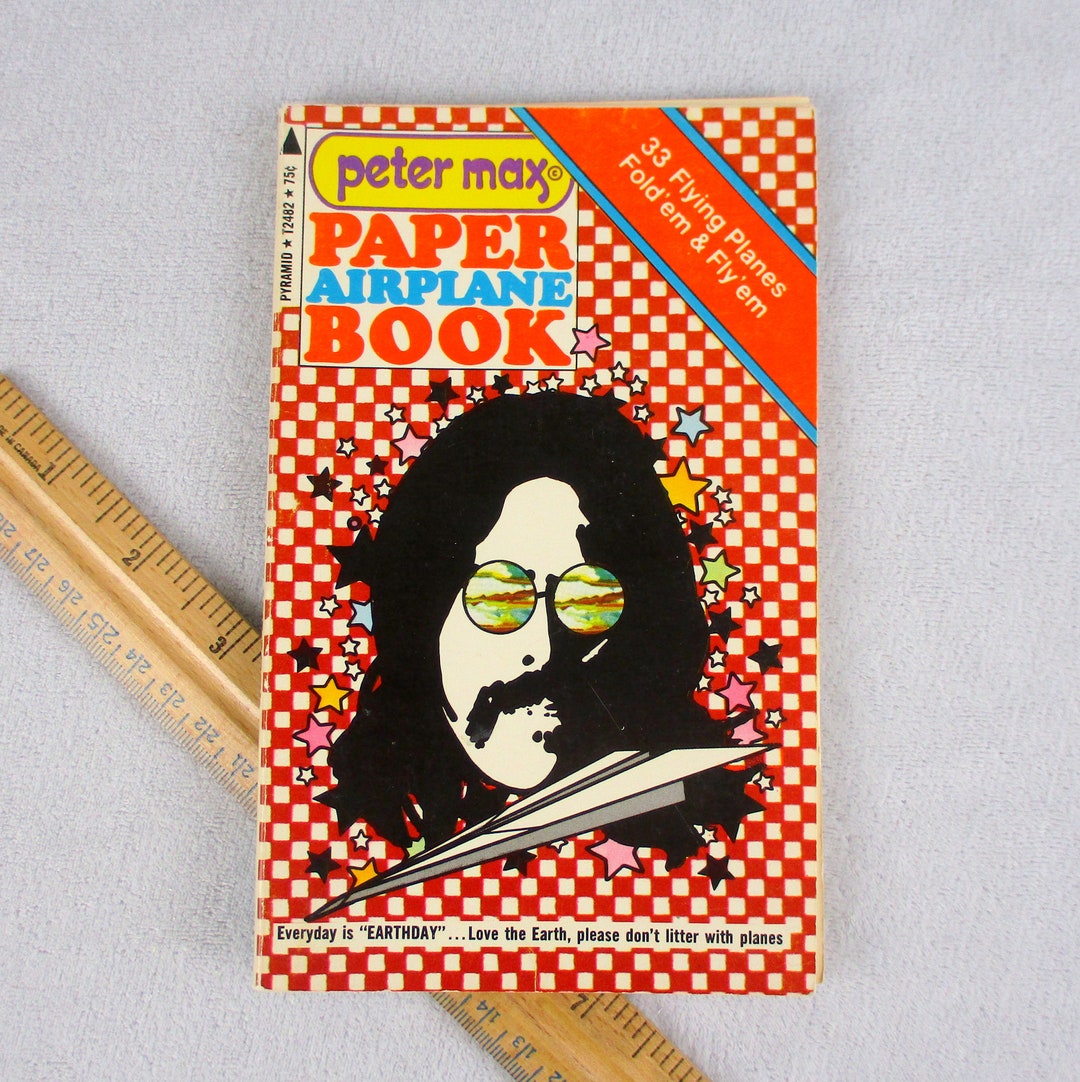 Peter Max Pop Art Book Paper Airplanes Vintage 1971 First Edition Love ...