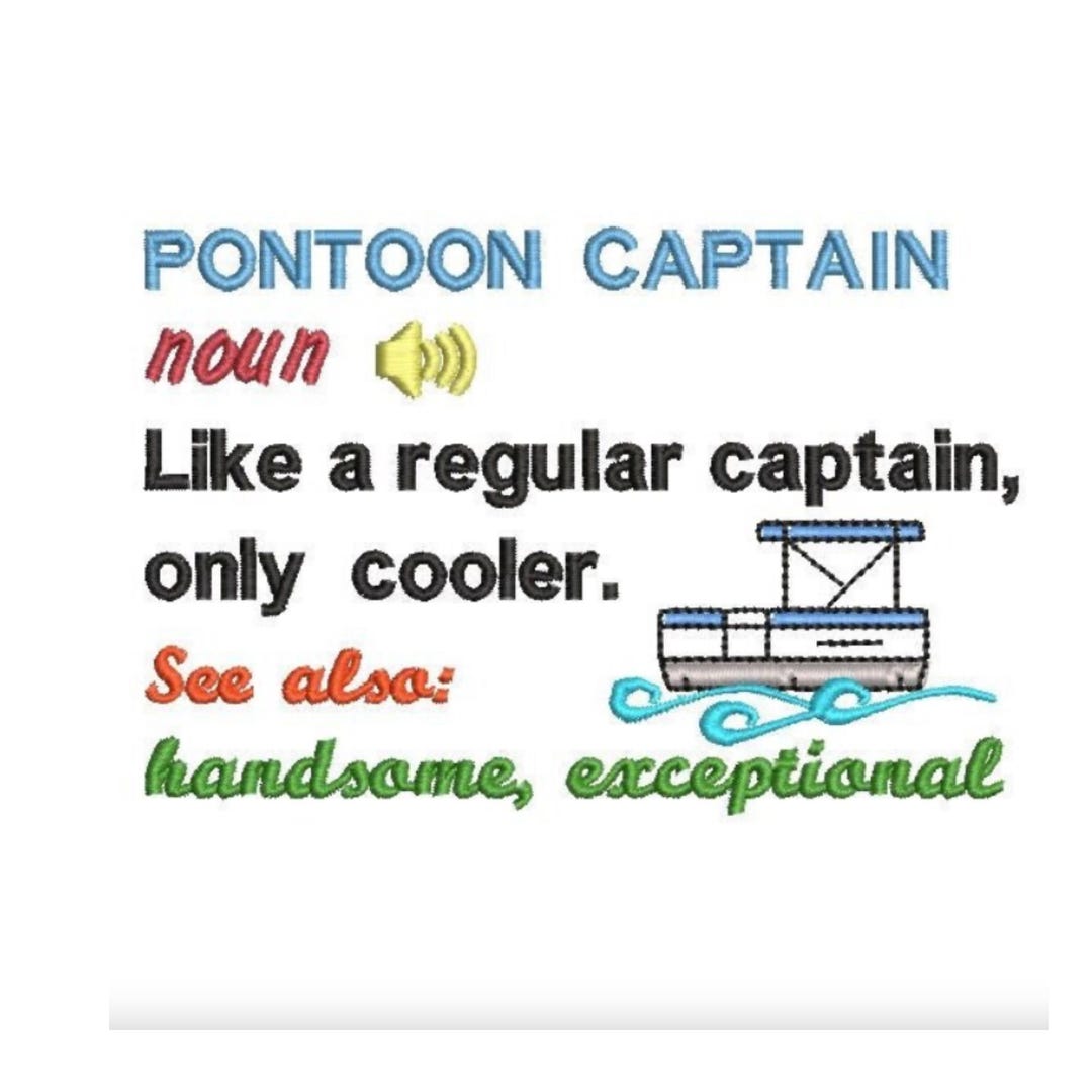 Pontoon Captain Definition Machine Embroidery Design, Boat Saying ...