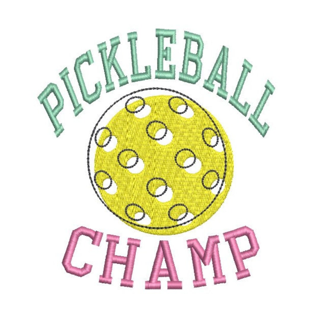 Pickleball Champ Embroidery Machine Design, Pickleball Embroidery ...