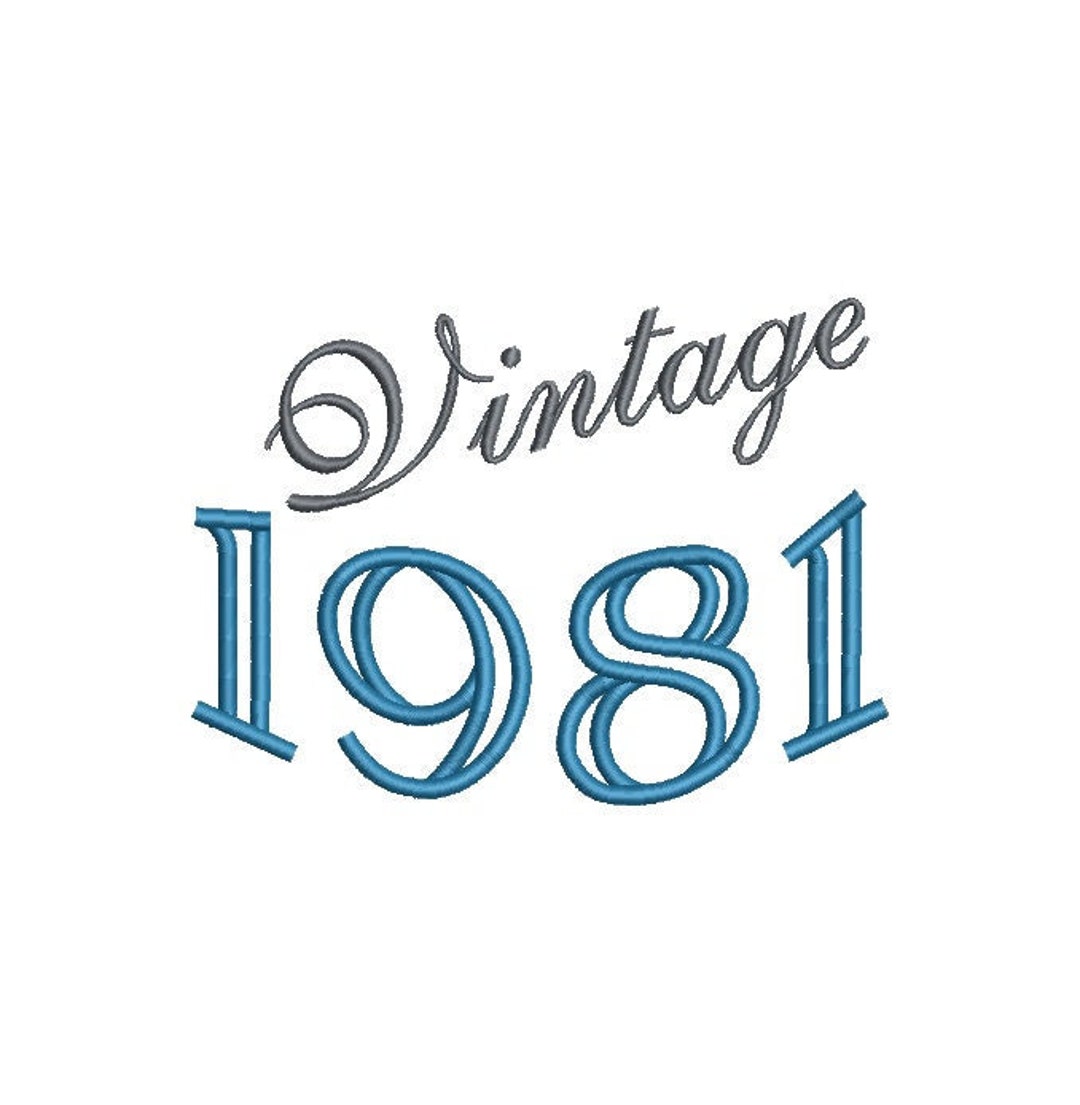 Vintage 1981 Machine Embroidery Design, Birthday Embroidery Design, 4x4 ...