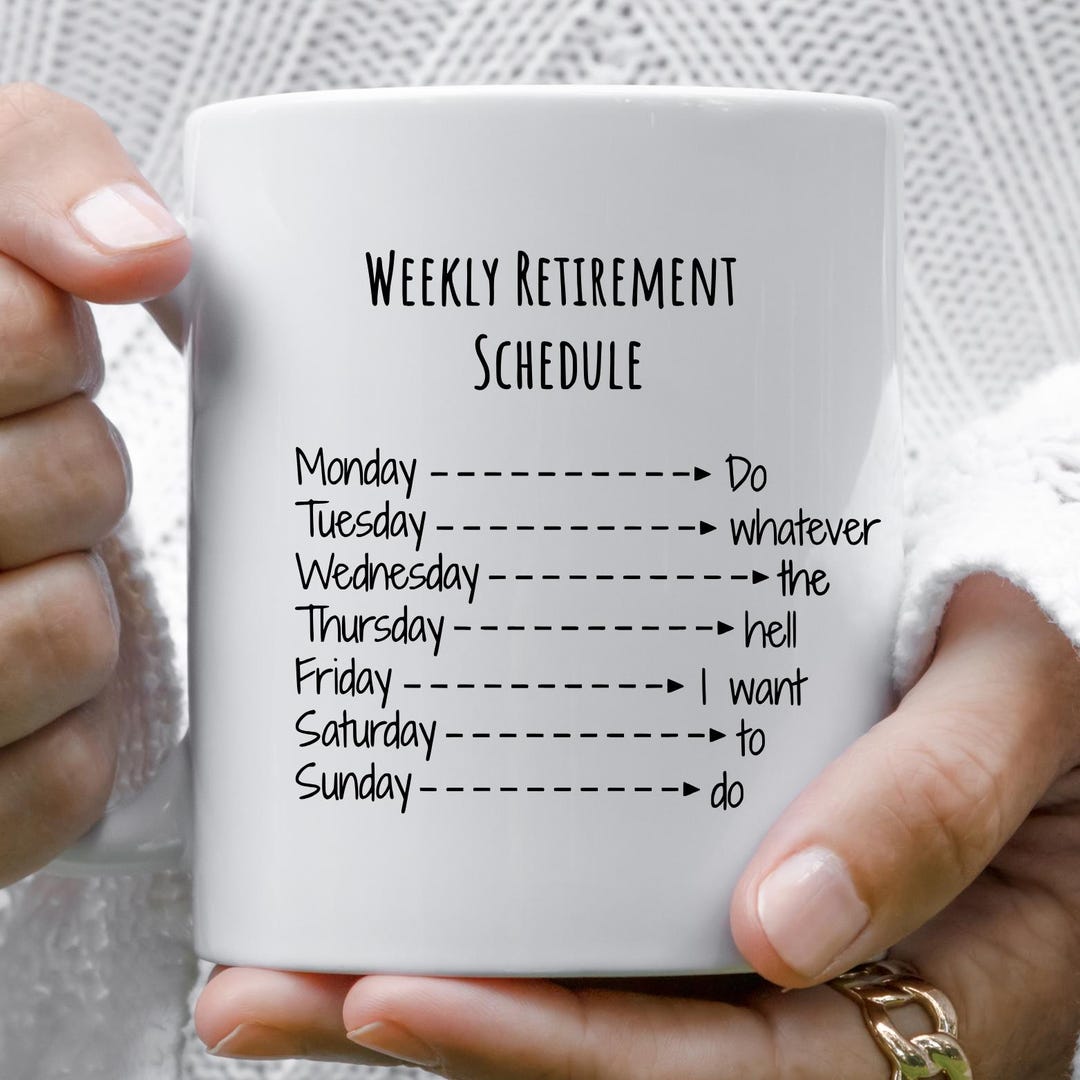 Weekly Retirement Schedule SVG PNG PDF, Funny Retirement Svg ...