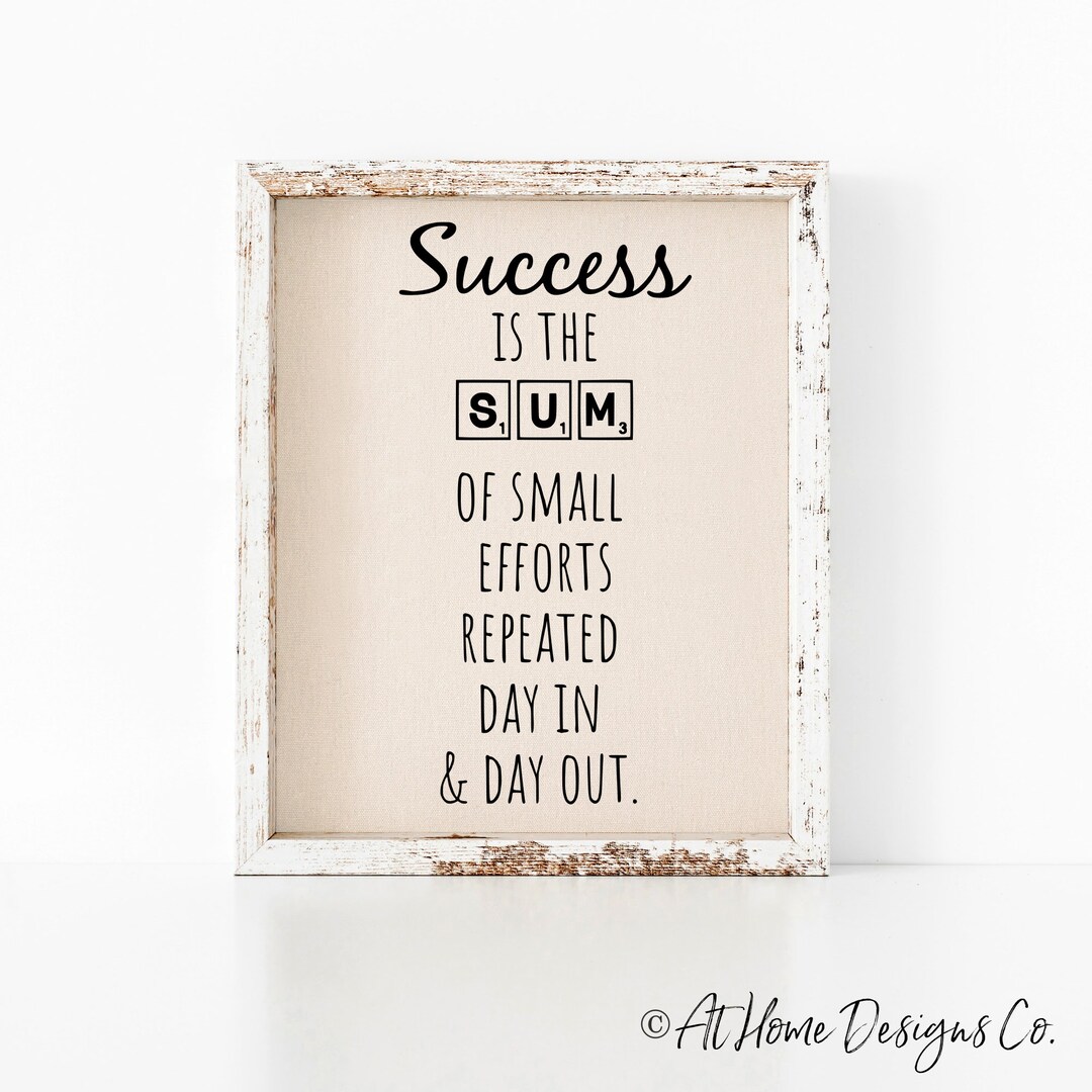 Success is the Sum of Small Efforts Repeated Day in & Day Out SVG ...