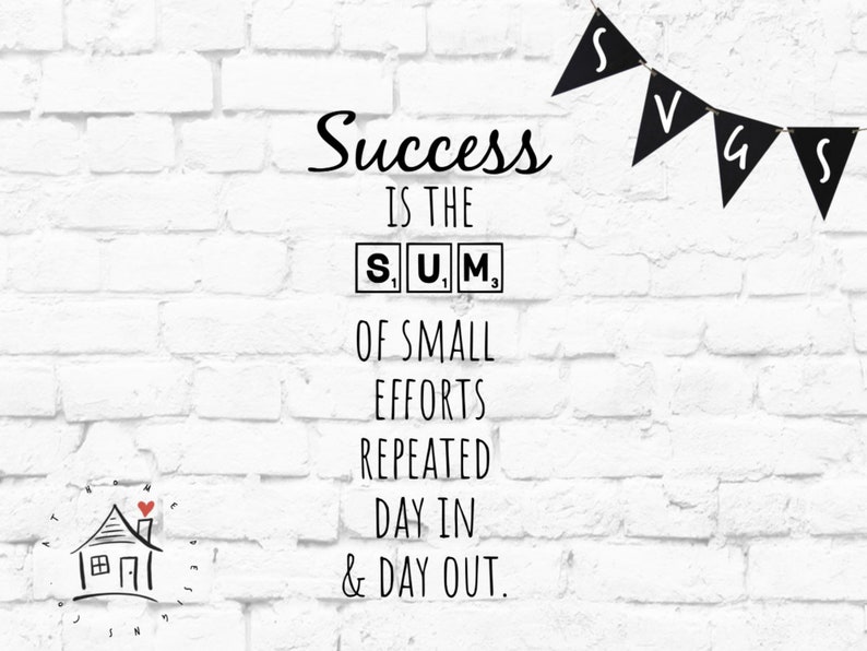 Success is the Sum of Small Efforts Repeated Day in & Day Out - Etsy