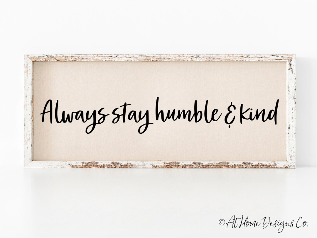 Always Stay Humble and Kind SVG / Always Stay Humble Horizontal SVG ...