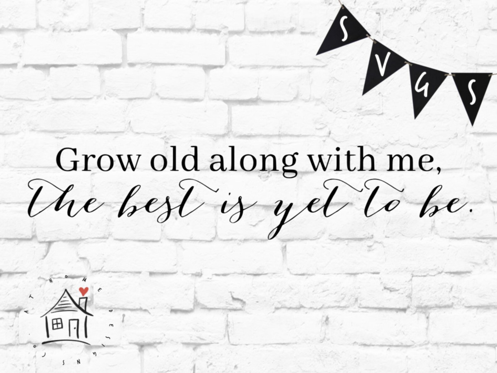 Grow Old Along With Me The Best Is Yet To Be Svg Valentines Etsy
