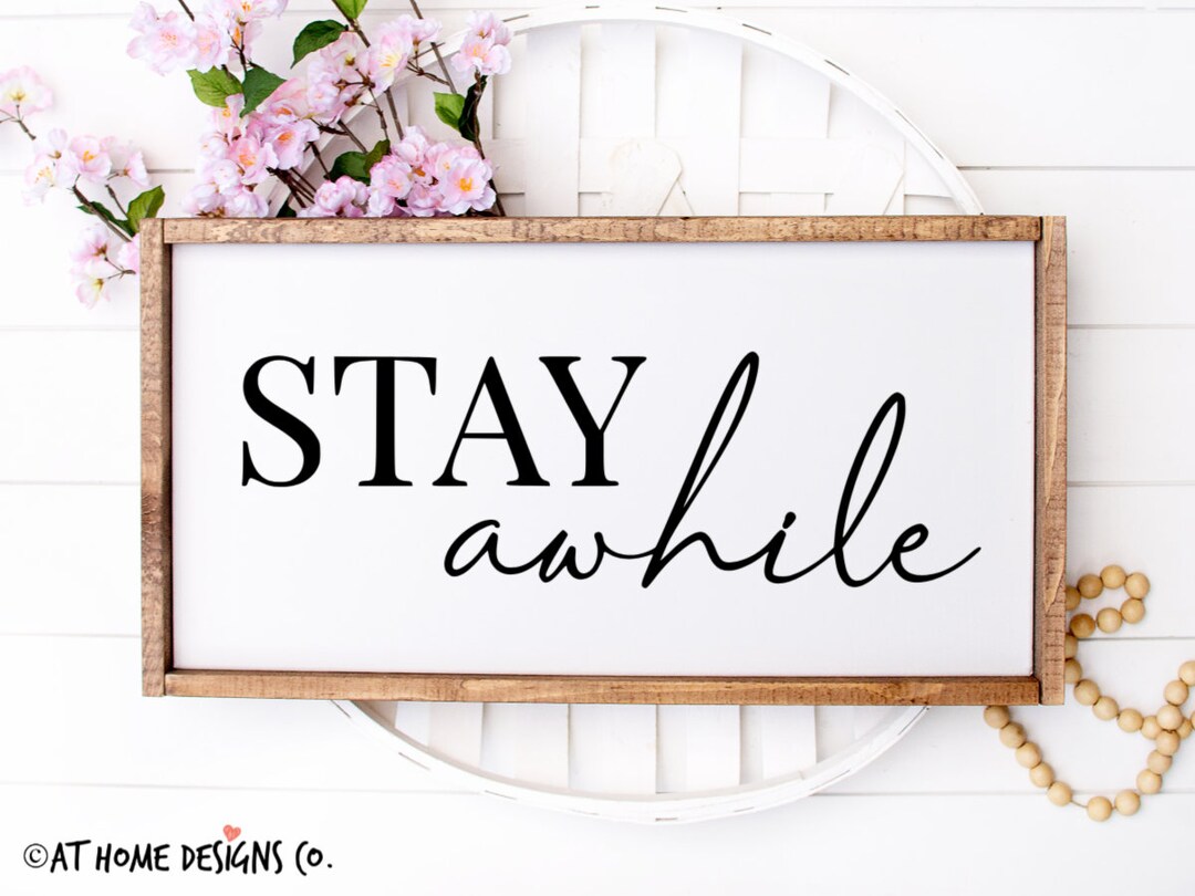 Stay Awhile SVG / Welcome Svg / Entryway SVG / Front Porch Svg - Etsy