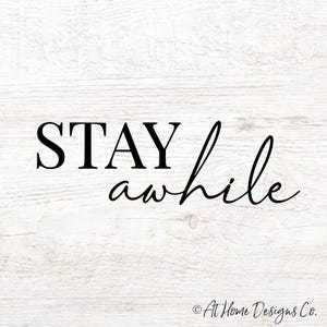 Stay Awhile SVG / Welcome Svg / Entryway SVG / Front Porch Svg / Stay ...